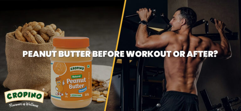 Peanut Butter Before Workout or After?
